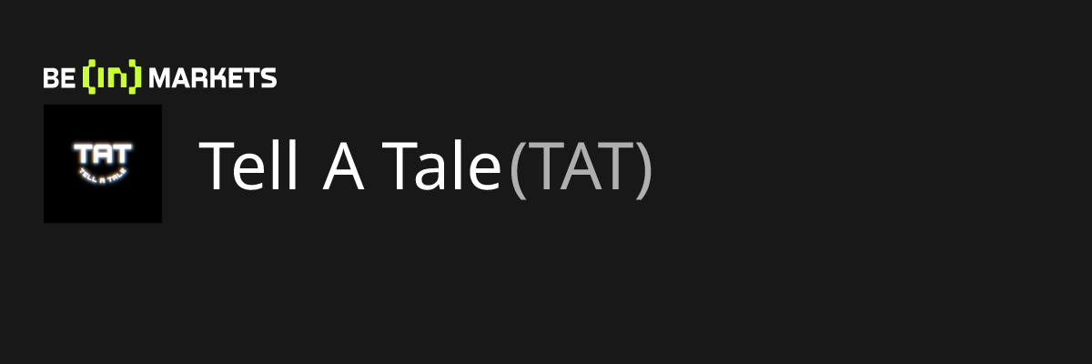 Tell A Tale (TAT) Price, MarketCap, Charts and Fundamentals Info ...