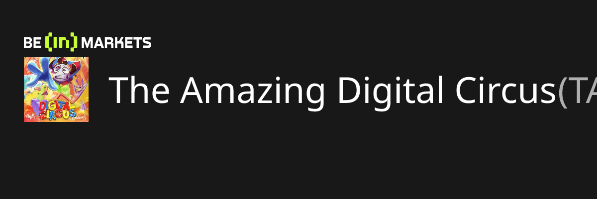 The Amazing Digital Circus (TADC) Kurs, Marktkapitalisierung, Charts ...