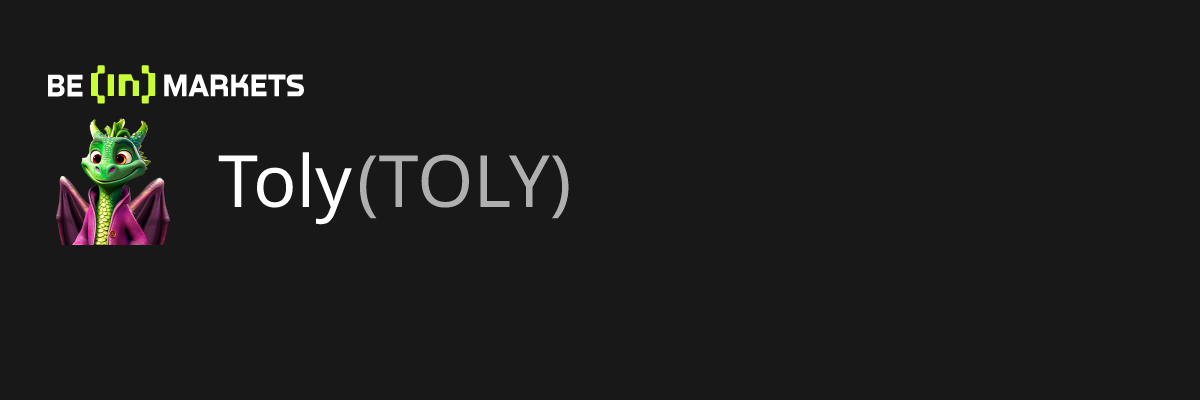 Toly (TOLY) 价格、市值、图表和基本面资讯 - BeInCrypto