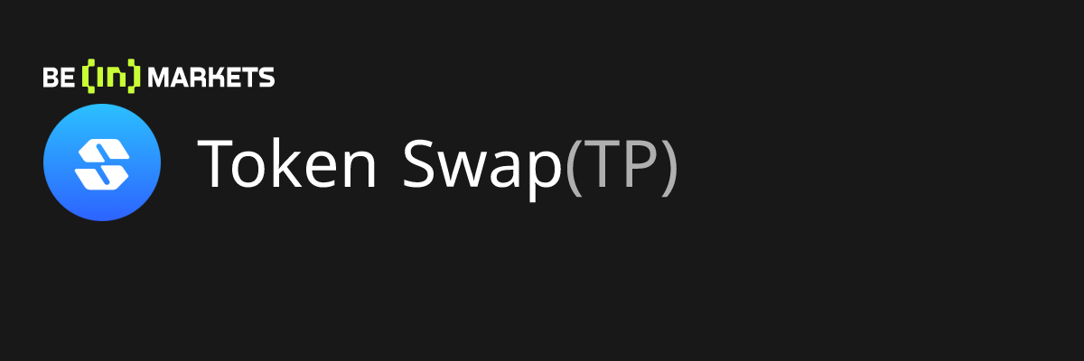 Token Swap (TP) 價格、市值、圖表和基本面資訊 - BeInCrypto