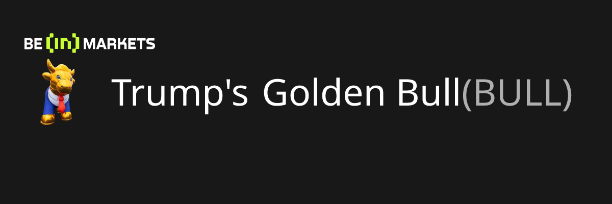Trump's Golden Bull (BULL) 價格、市值、圖表和基本面資訊 - BeInCrypto