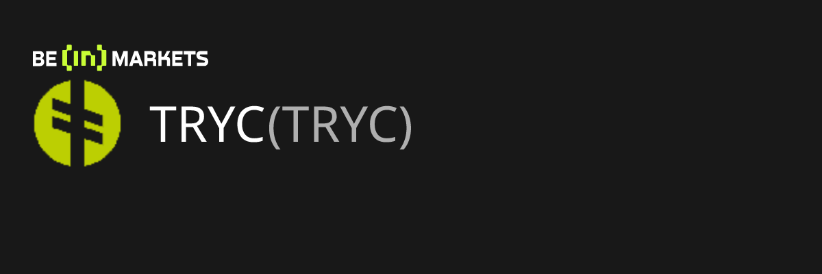 TRYC (TRYC) Price, MarketCap, Charts and Fundamentals Info - BeInCrypto