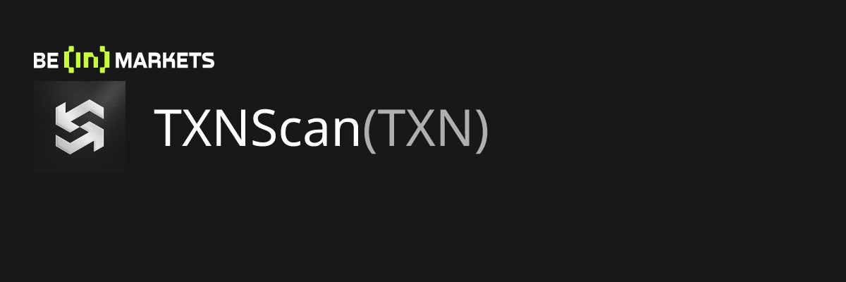 TXNScan (TXN) Price, MarketCap, Charts and Fundamentals Info - BeInCrypto