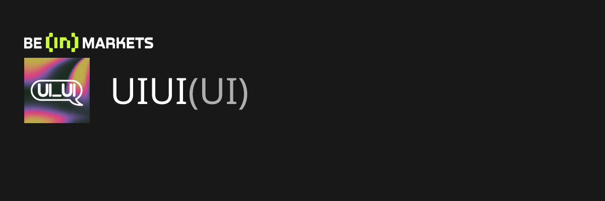 UIUI (UI) Price, MarketCap, Charts and Fundamentals Info - BeInCrypto