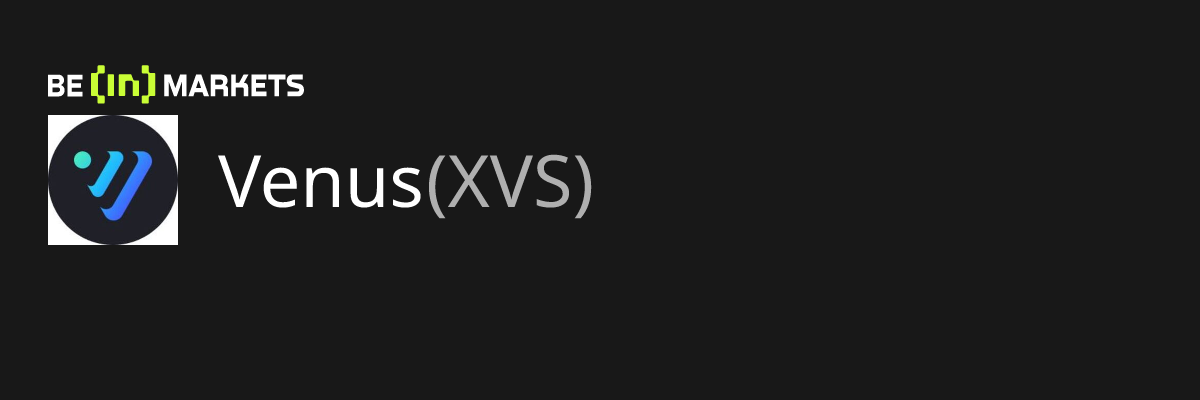 Venus (XVS) Price, MarketCap, Charts and Fundamentals Info - BeInCrypto