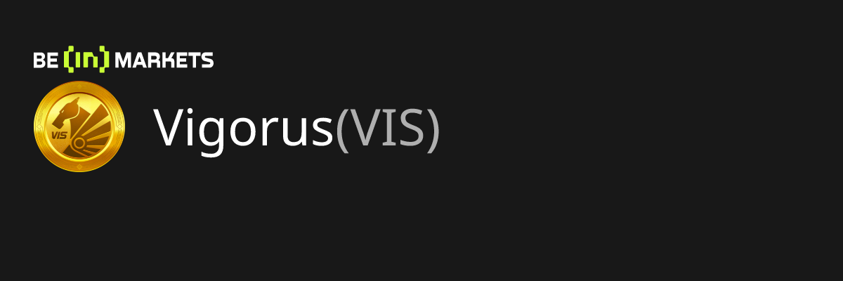 Vigorus (VIS) Price, MarketCap, Charts and Fundamentals Info - BeInCrypto