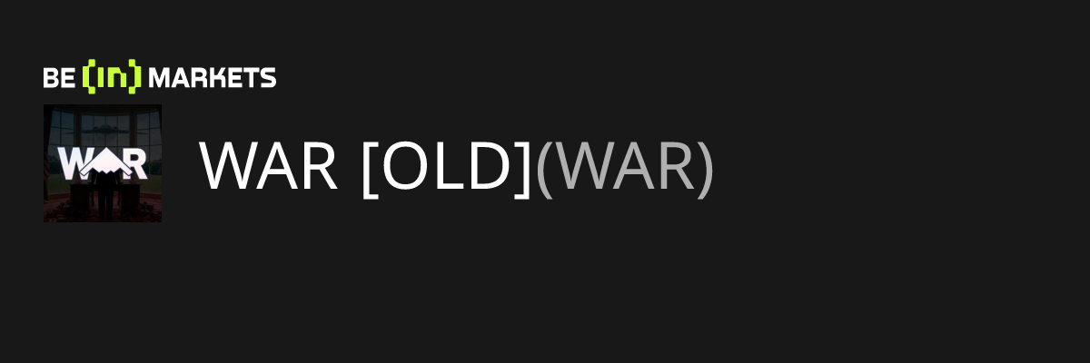WAR [OLD] (WAR) Price, MarketCap, Charts and Fundamentals Info - BeInCrypto