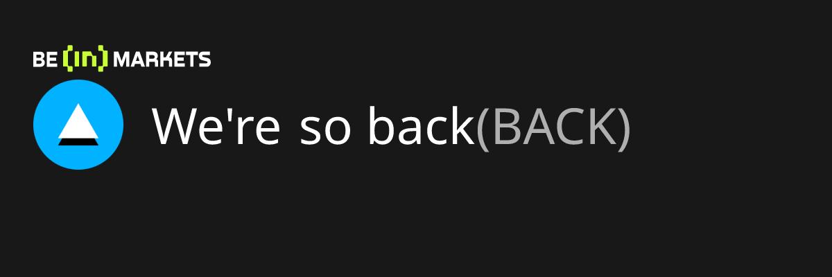 We're so back (BACK) Price, MarketCap, Charts and Fundamentals Info ...
