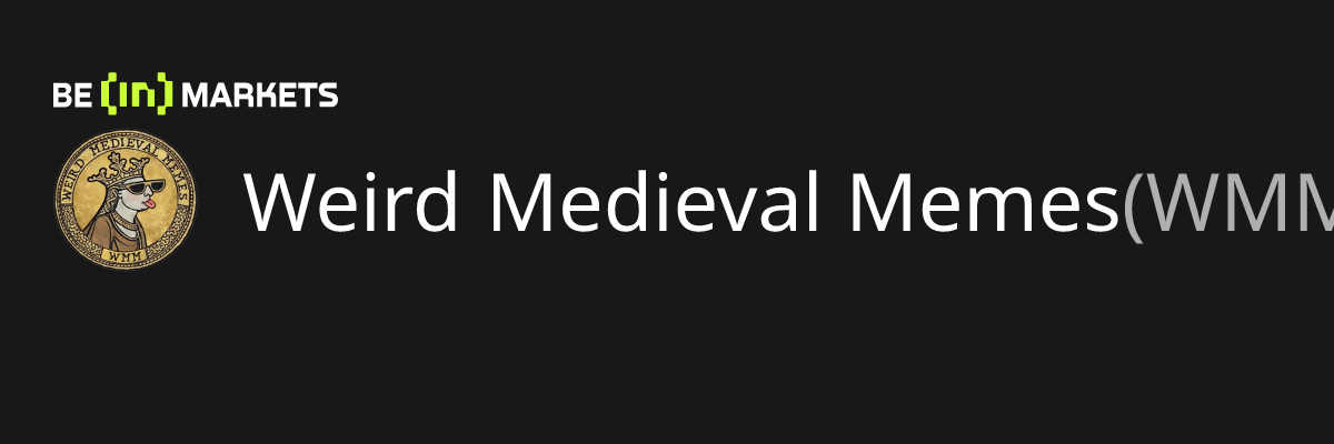 Weird Medieval Memes (WMM) Fiyat, Piyasa Değeri, Grafikler ve Temel ...