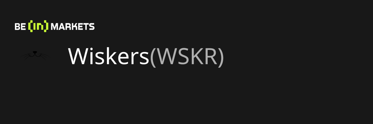 Wiskers (WSKR) Price, MarketCap, Charts and Fundamentals Info - BeInCrypto