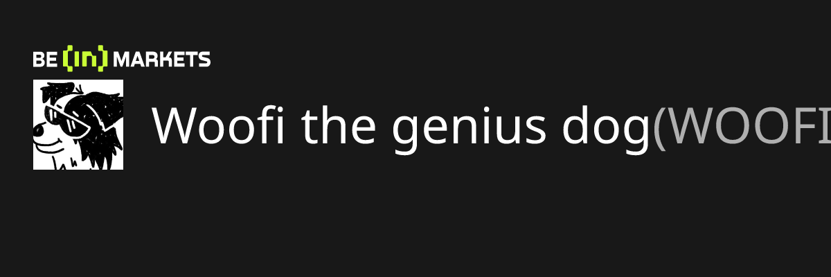 Woofi the genius dog (WOOFI) 가격, 마켓캡, 차트 및 펜더멘털 정보 - BeinCrypto Korea