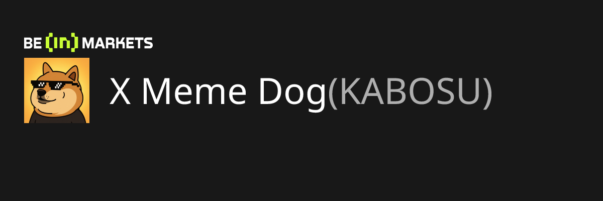 X Meme Dog (KABOSU) Price, MarketCap, Charts and Fundamentals Info ...