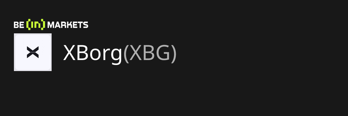 XBorg (XBG) Price, MarketCap, Charts and Fundamentals Info - BeInCrypto