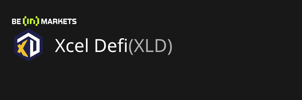 Xcel Defi (XLD) Price, MarketCap, Charts and Fundamentals Info - BeInCrypto