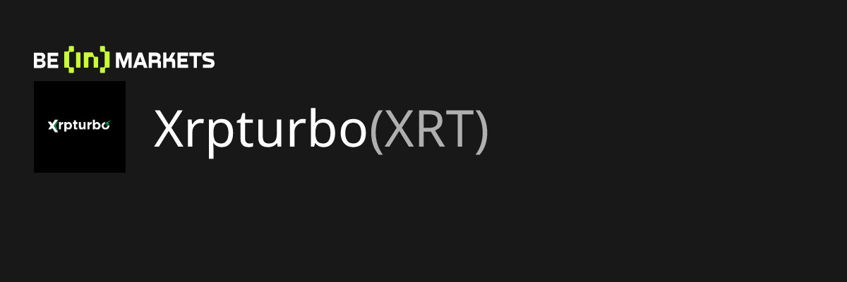 Xrpturbo (XRT) Price, MarketCap, Charts and Fundamentals Info - BeInCrypto