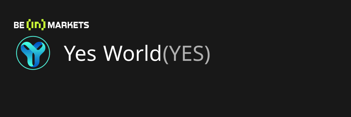 Yes World (YES) Price, MarketCap, Charts and Fundamentals Info - BeInCrypto