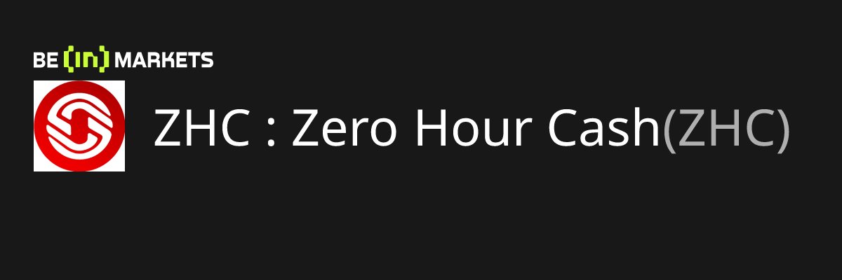 ZHC : Zero Hour Cash (ZHC) 가격, 마켓캡, 차트 및 펜더멘털 정보 - BeinCrypto Korea
